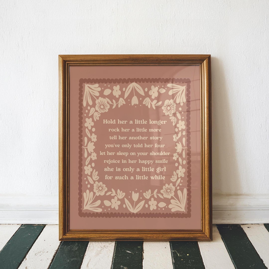 Hold Her a Little Longer Poem Print | Nursery Wall Art for Girl's Room ...