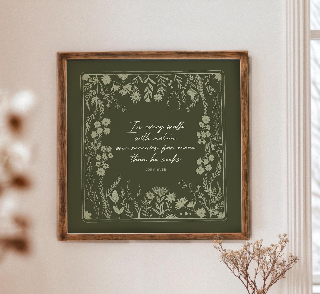 John Muir Quote Print, in Every Walk With Nature One Receives Far More ...