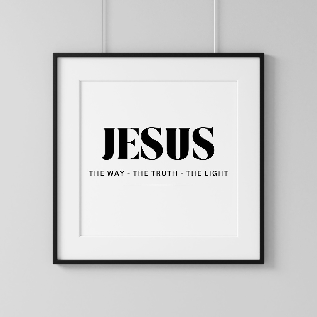 Jesus is the Way, Truth, Light - Etsy