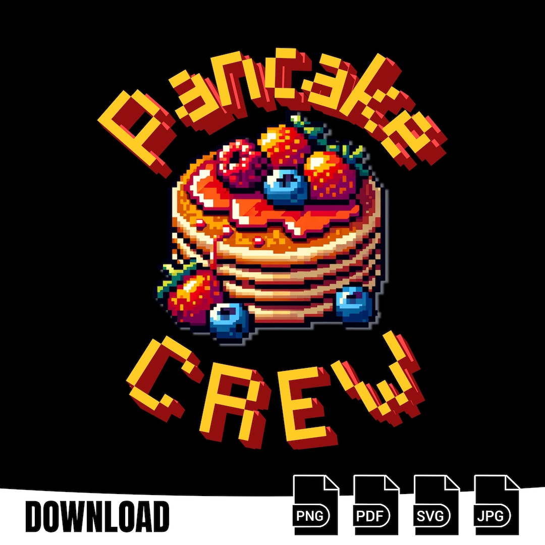 Pancake Crew – Pixel Art Pancake Digital Download – SVG, PNG, Jpeg, PDF ...