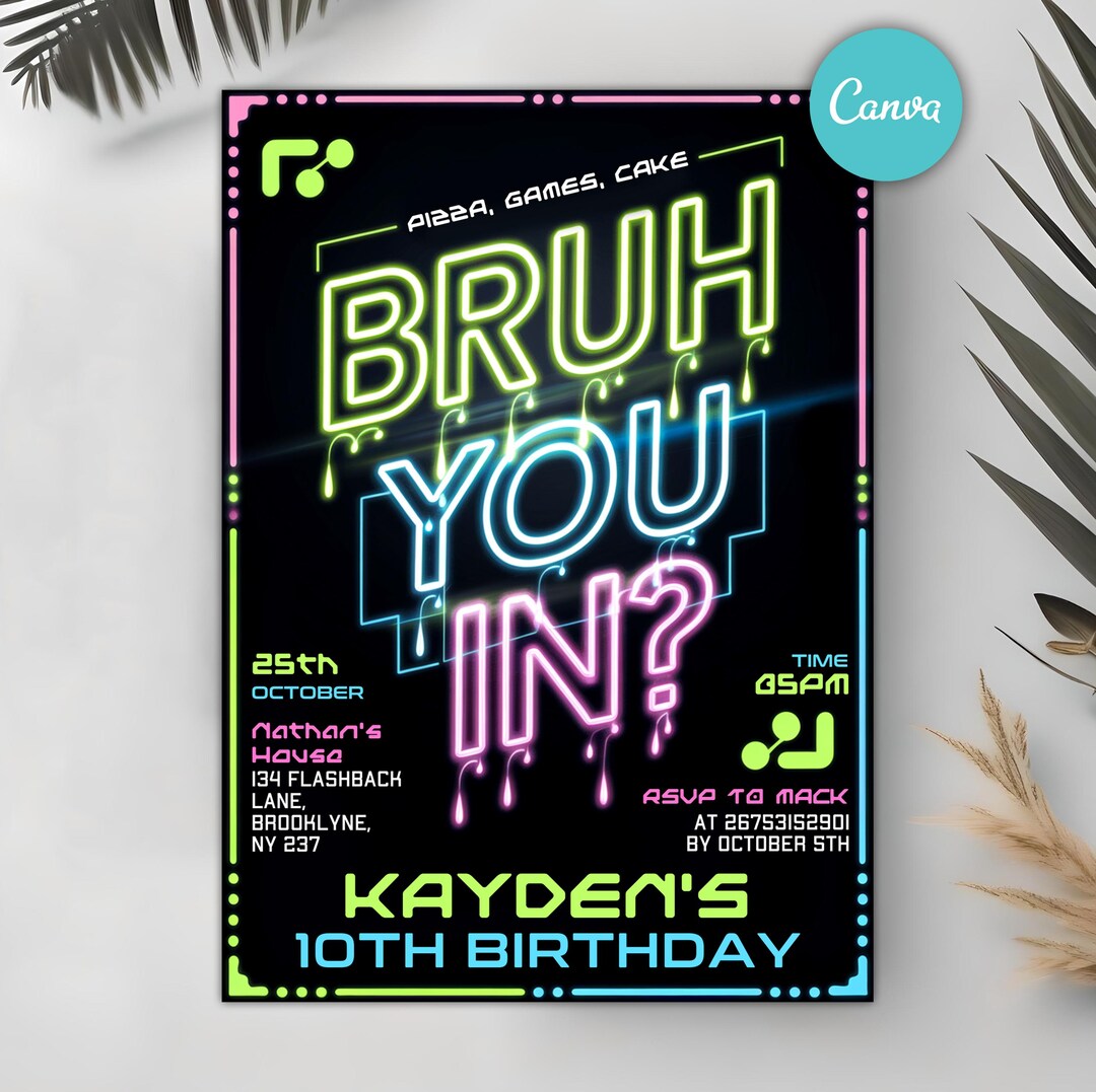 Bruh Birthday Invitation, Neon Graffiti Party, BRUH YOU IN? Birthday ...