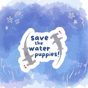 Vinyl "save the Water Puppies" Shark Sticker | Vinyl Waterproof Sticker ...