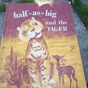 Half as Big and the Tiger by Bernice Frankel With Illustrations by ...