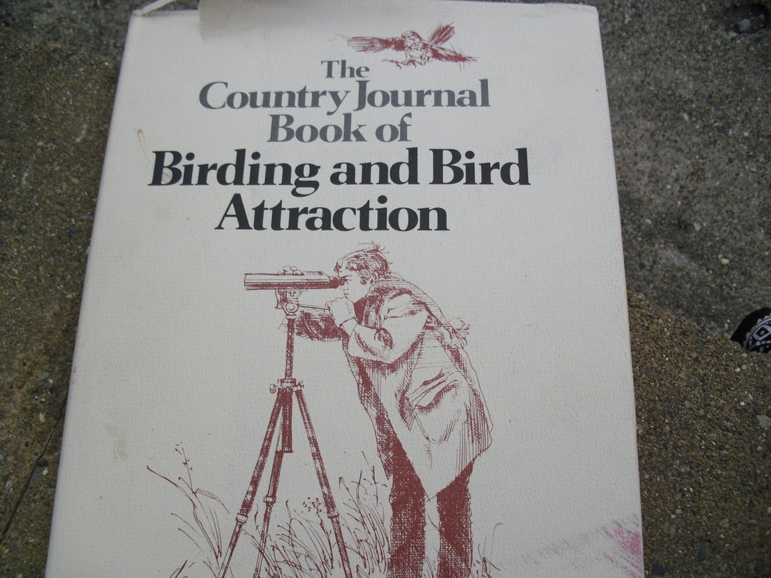 The Country Journal Book of Birding and Bird Attraction by Alan ...