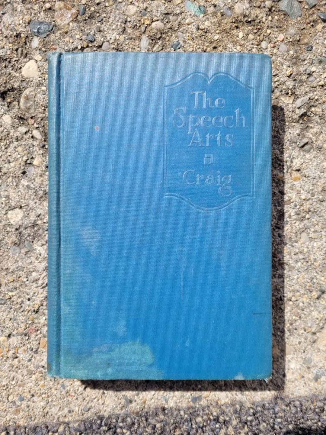 The Speech Arts A Textbook of Oral English by Alice Evelyn Craig the ...
