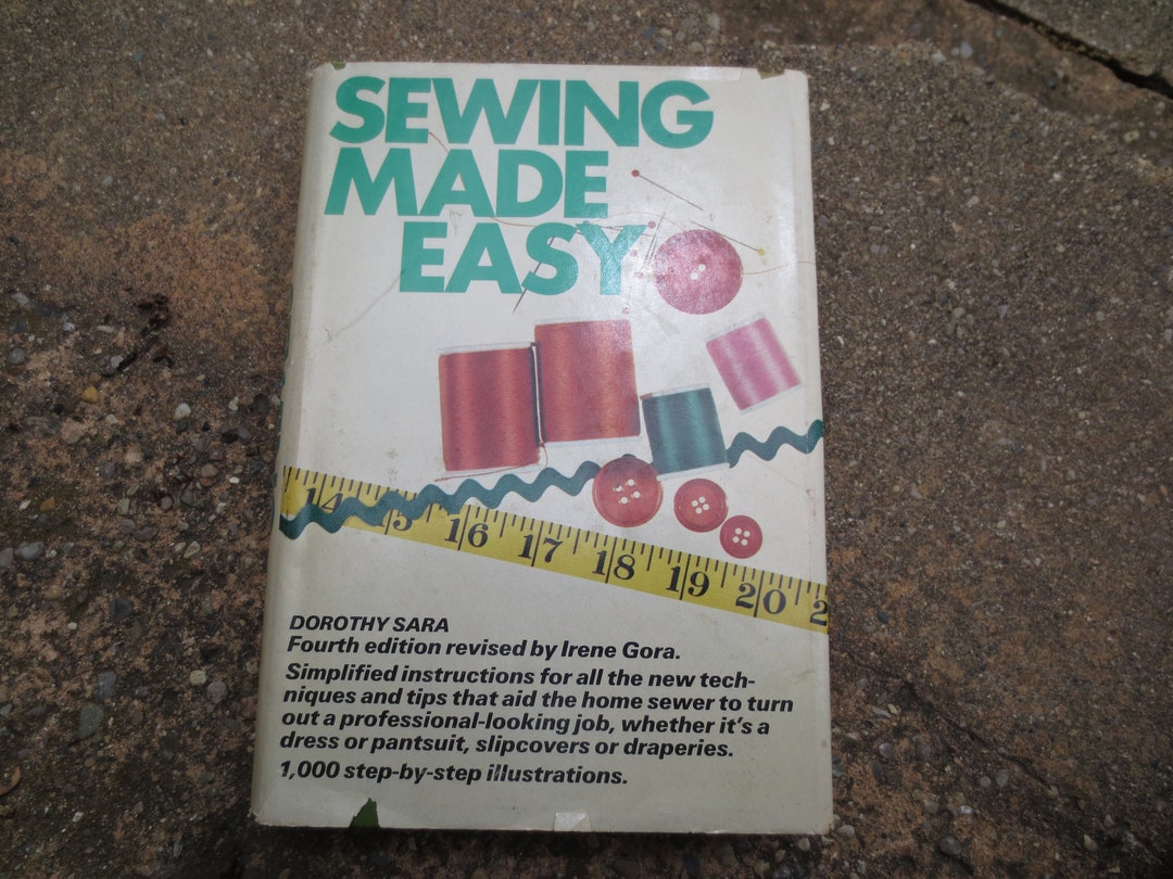 Sewing Made Easy by Dorothy Sara Revised by Irene Gora - Etsy