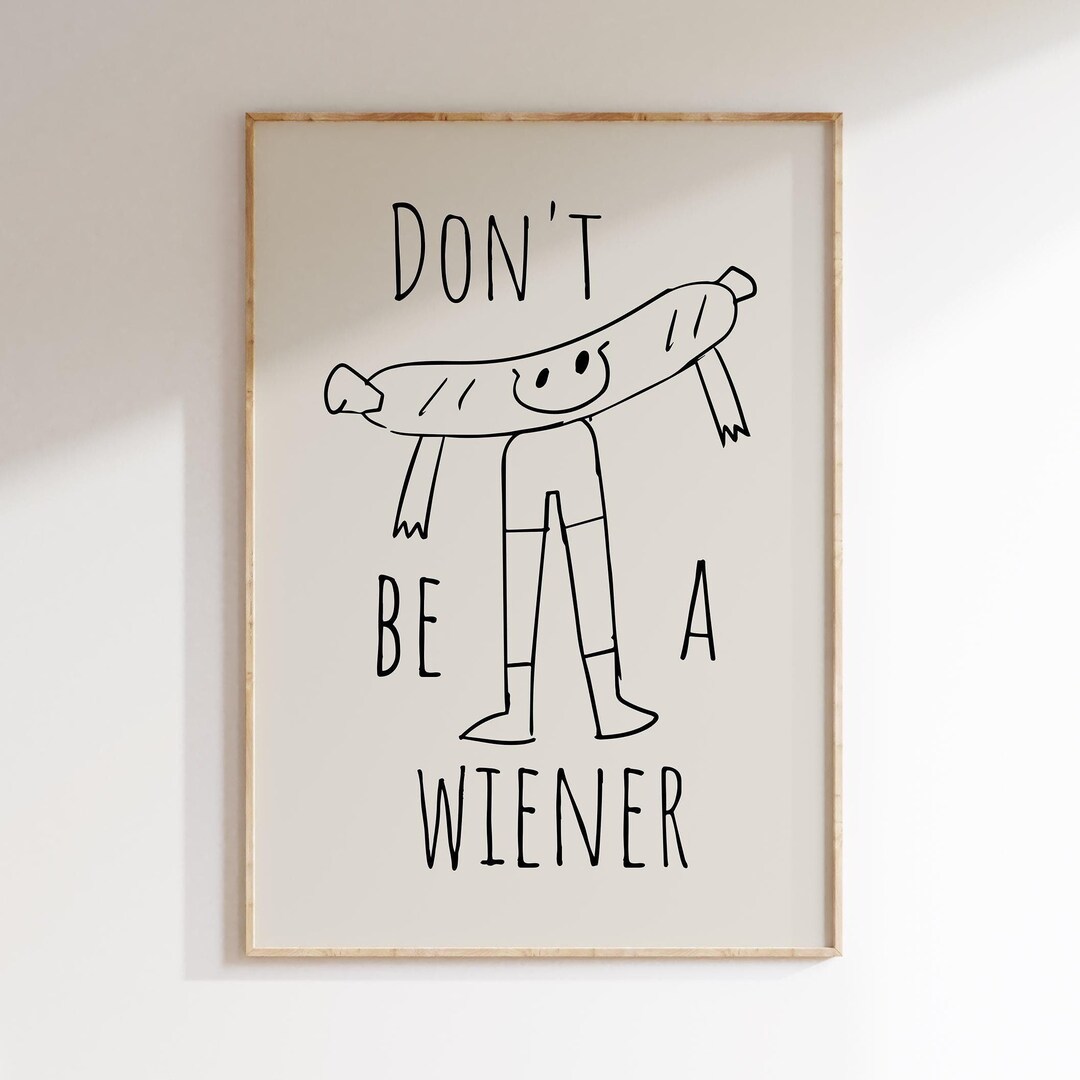 FUNNY Digital PRINT Don't Be a WIENER Minimalist Digital Download ...