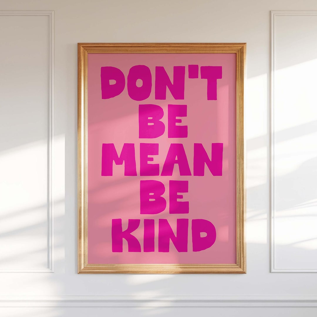 Don't Be Mean Be Kind Printable Wall Art | Digital Download | Colourful ...