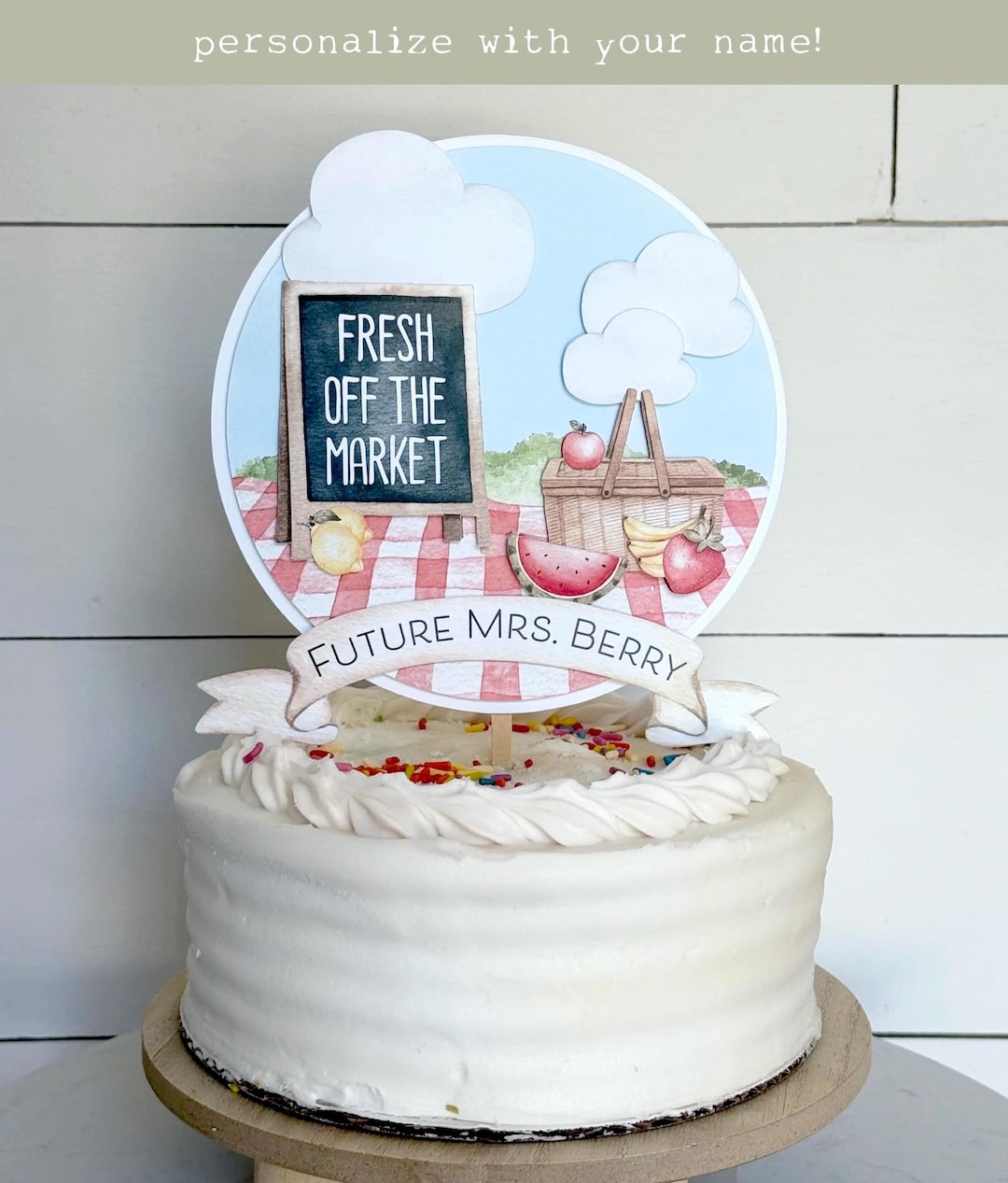 Fresh off the Market Cake Topper | Farmers Market Bridal Shower Theme ...