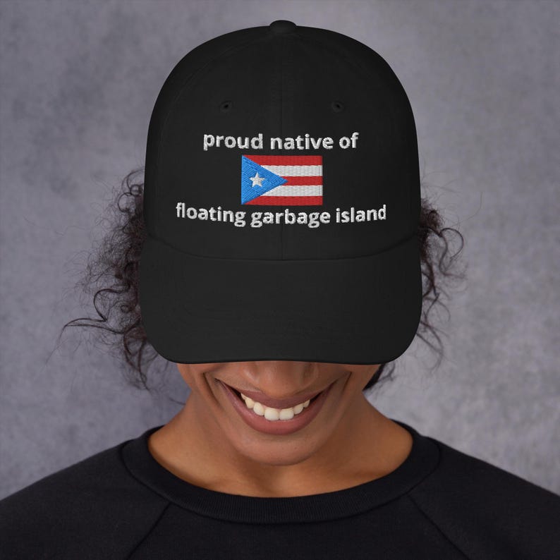 Puerto Rican Embroidered "garbage Island" Hat - Puerto Rican Pride ...