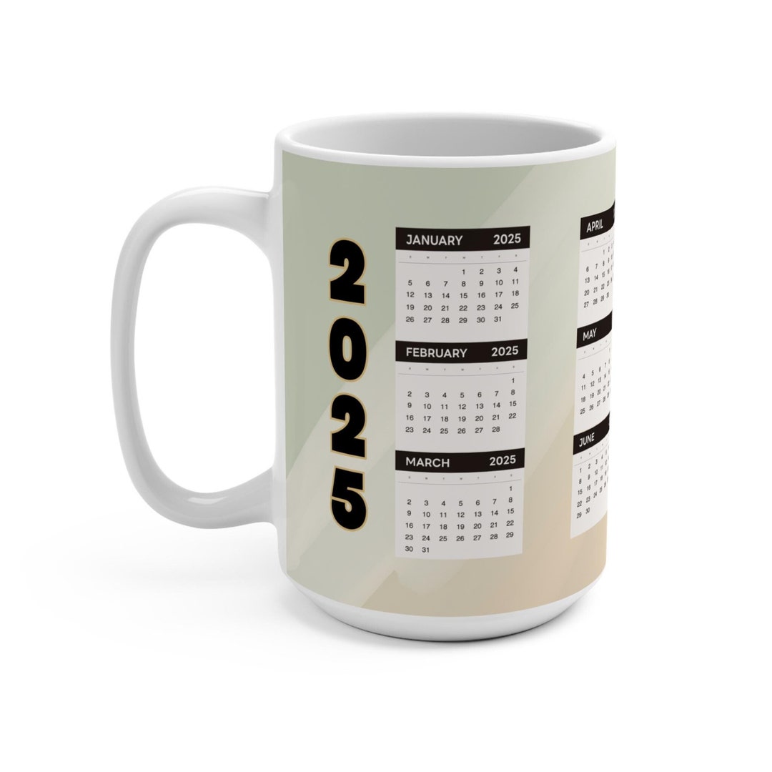 2025 Mug, 2025 Yearly Calendar, Large 15 Oz Mug, Calendar Mug, Neutral ...