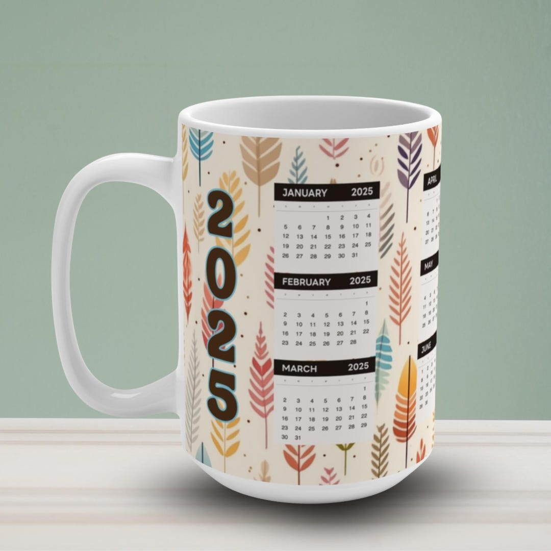 2025 Mug, 2025 Yearly Calendar, Large 15 Oz Mug, Calendar Mug, Boho ...