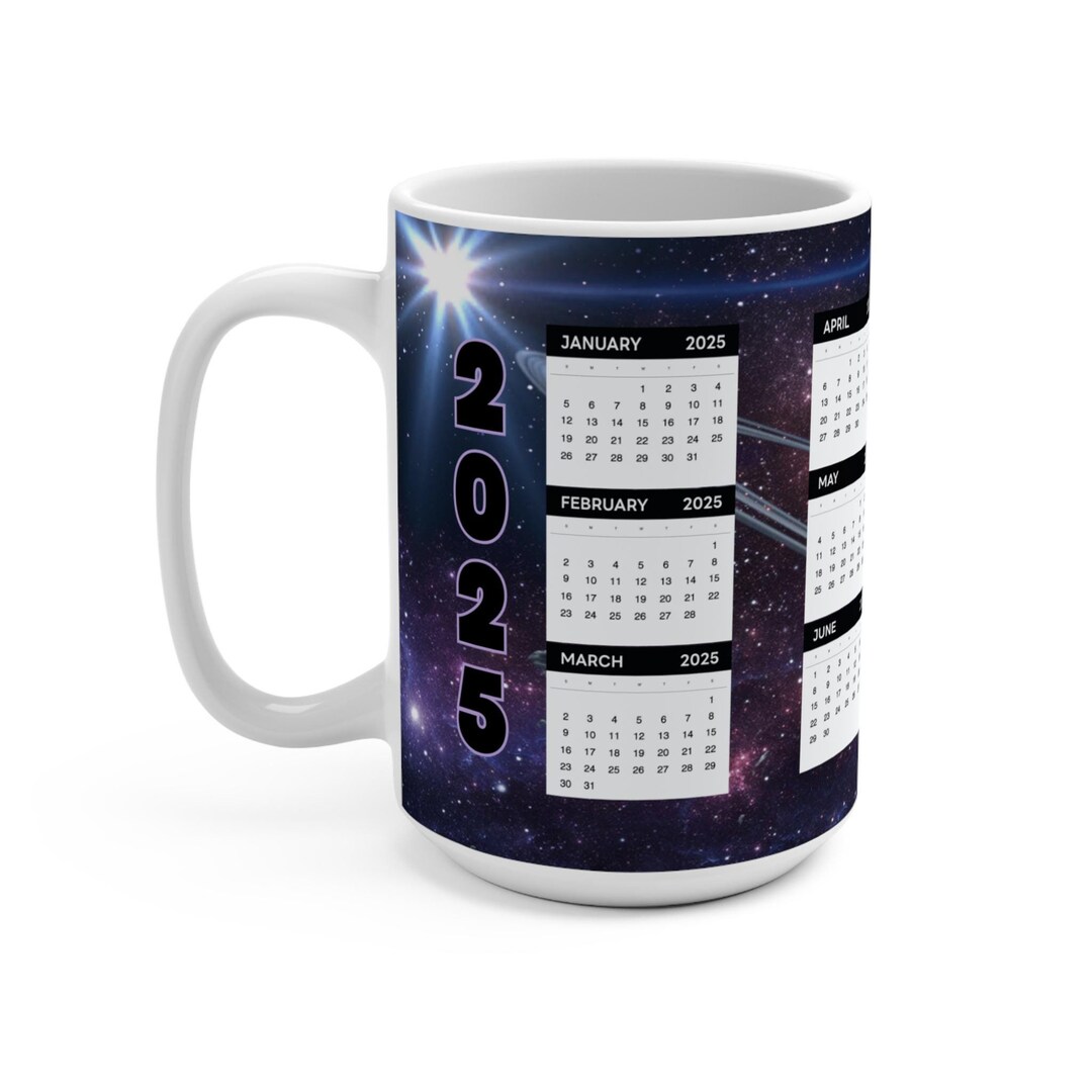 2025 Mug, 2025 Yearly Calendar, Large 15 Oz Mug, Calendar Mug, Outer ...