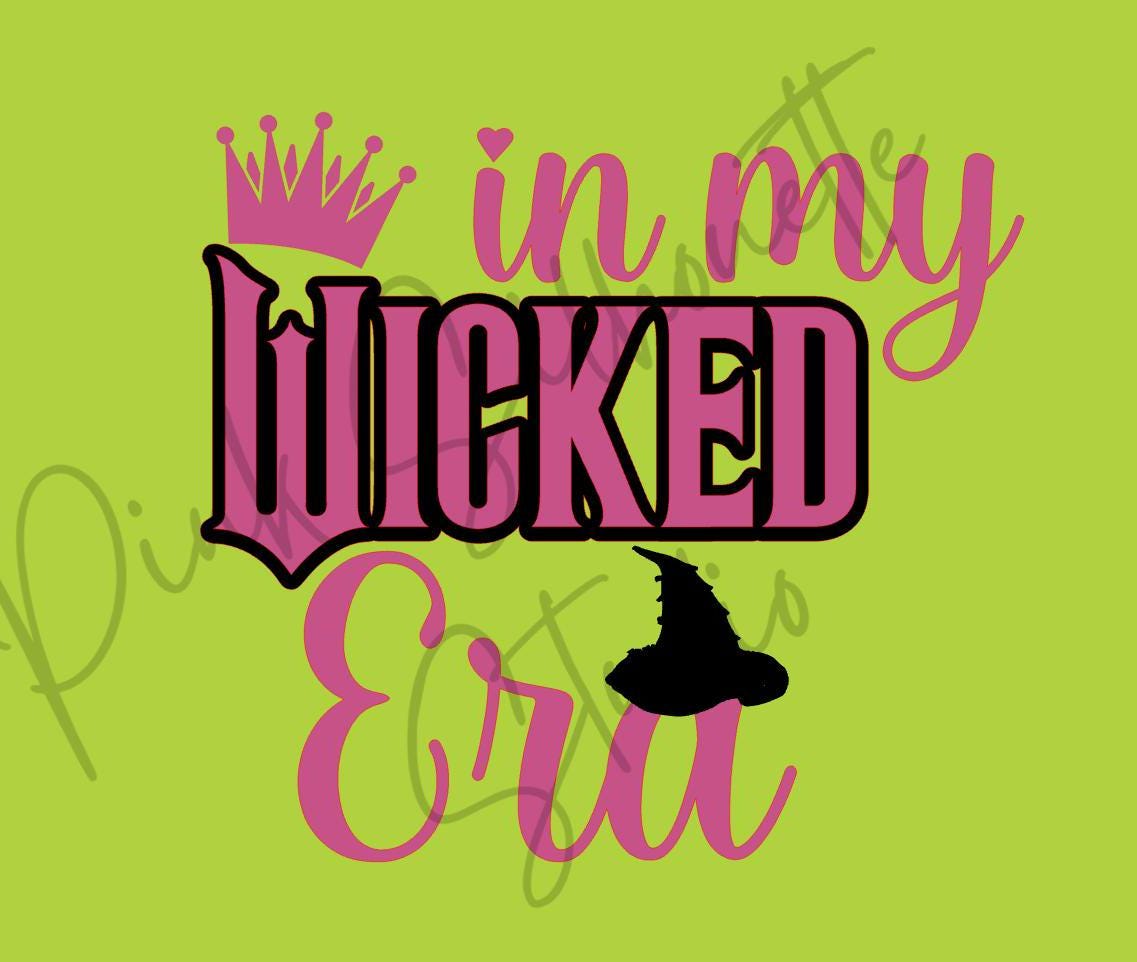 In My Wicked Era Svg, Wicked Movie, Wicked Musical Svg Png Files No ...