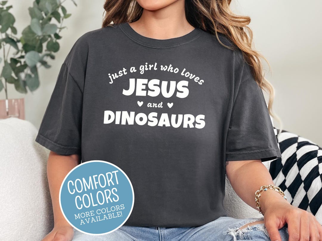 Christian Dinosaur Shirt, Just a Girl Who Loves Jesus and Dinosaurs ...