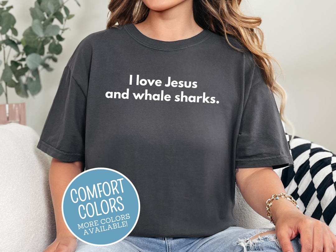 Christian Whale Shark Shirt, I Love Jesus and Whale Sharks, Trendy ...
