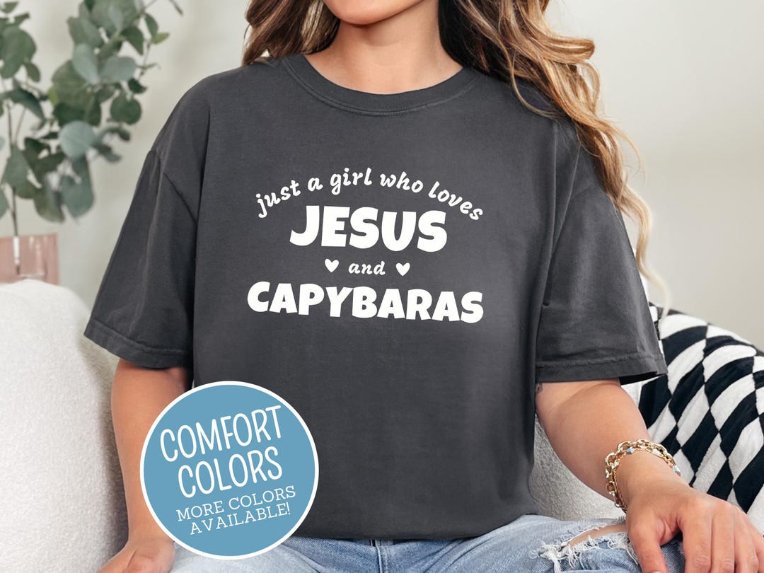 Christian Capybara Lover Shirt, Just a Girl Who Loves Jesus and ...