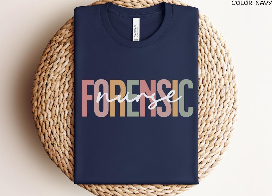 Forensic Nurse Shirt, Forensic Nurse Gift, Gift for Forensic Nurse ...