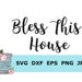 Bless This House Script Svg Cut File, Diy Housewarming Gift, Diy Gift ...