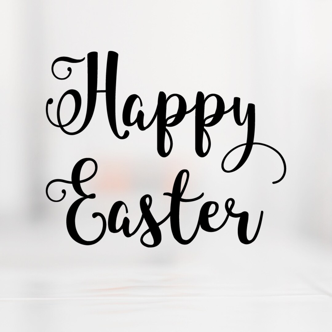 Happy Easter SVG, Cricut Cursive SVG Phrase, Happy Easter Script Cut ...