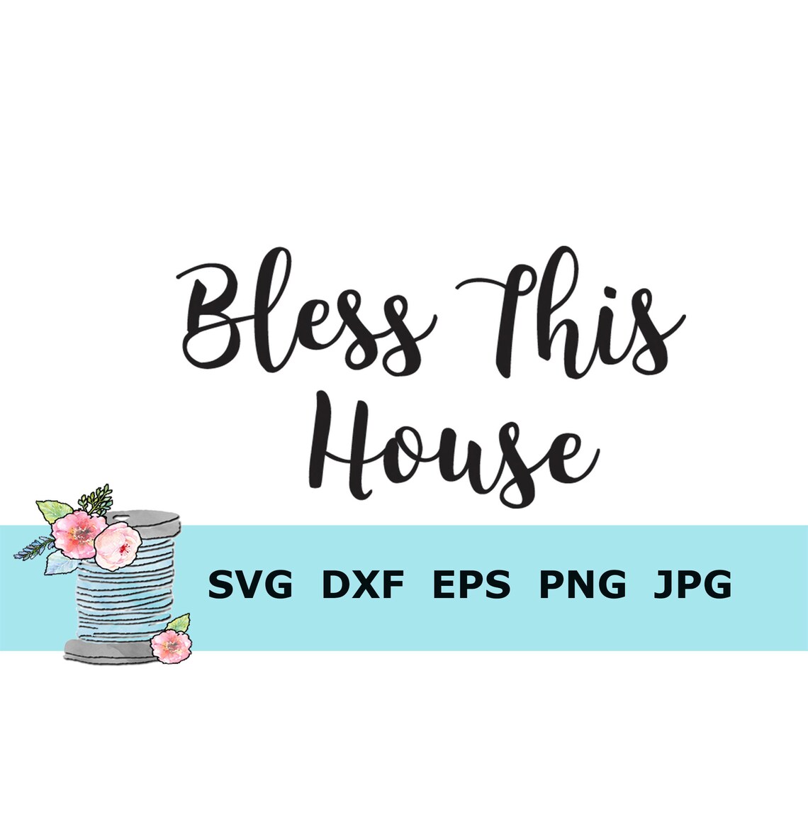 Bless This House Script Svg Cut File Diy Housewarming Gift - Etsy