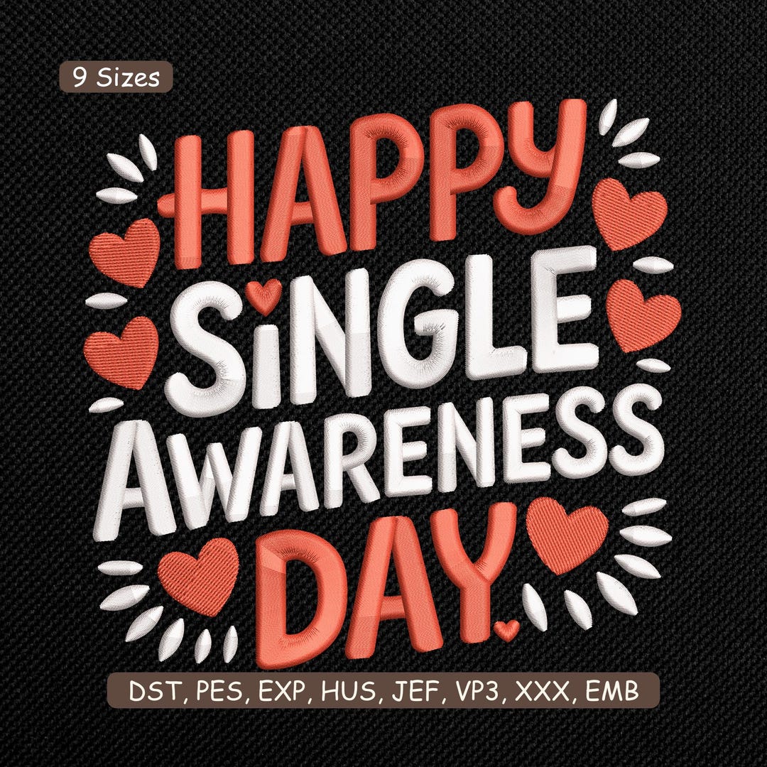Happy Single Awareness Embroidery Design, Valentine Quote Machine ...