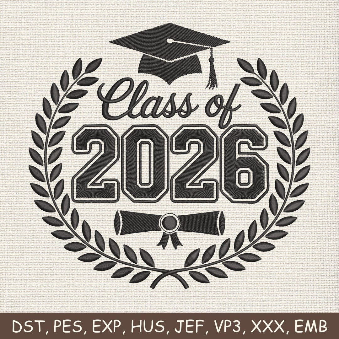 Class of 2026 Hat Embroidery Design, Class of 2026 Embroidery Machine ...