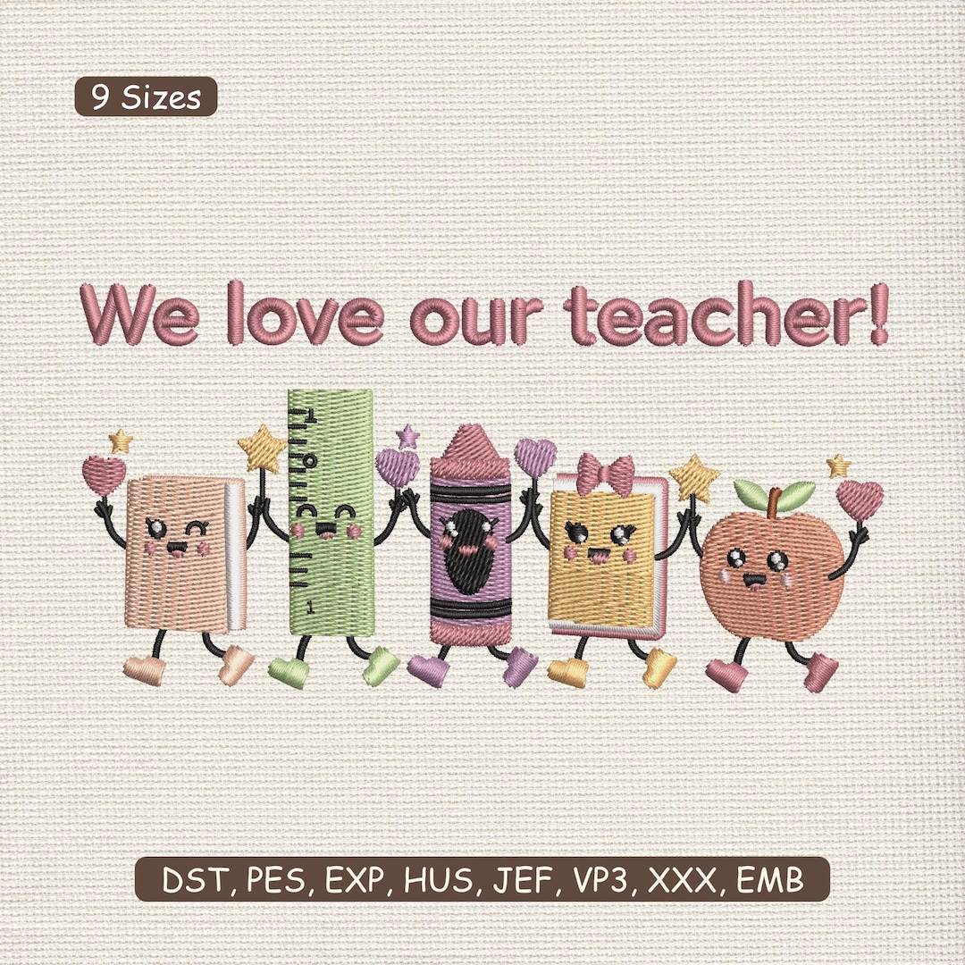 We Love Our Teacher Embroidery Design, Cute Classroom Kids Appreciation ...