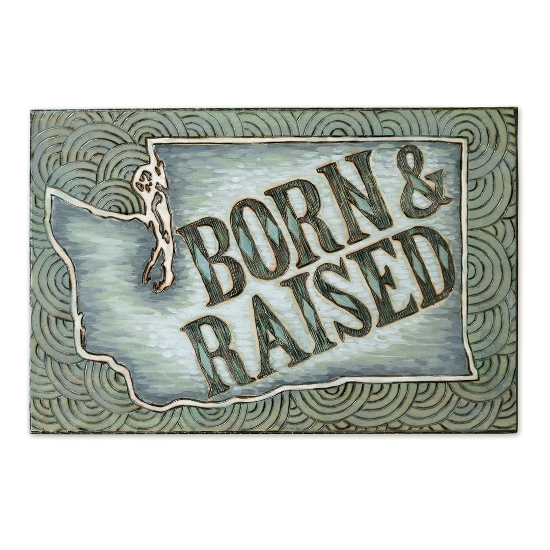 Born & Raised Washington State Wood Burning Art, Acrylic Painting ...