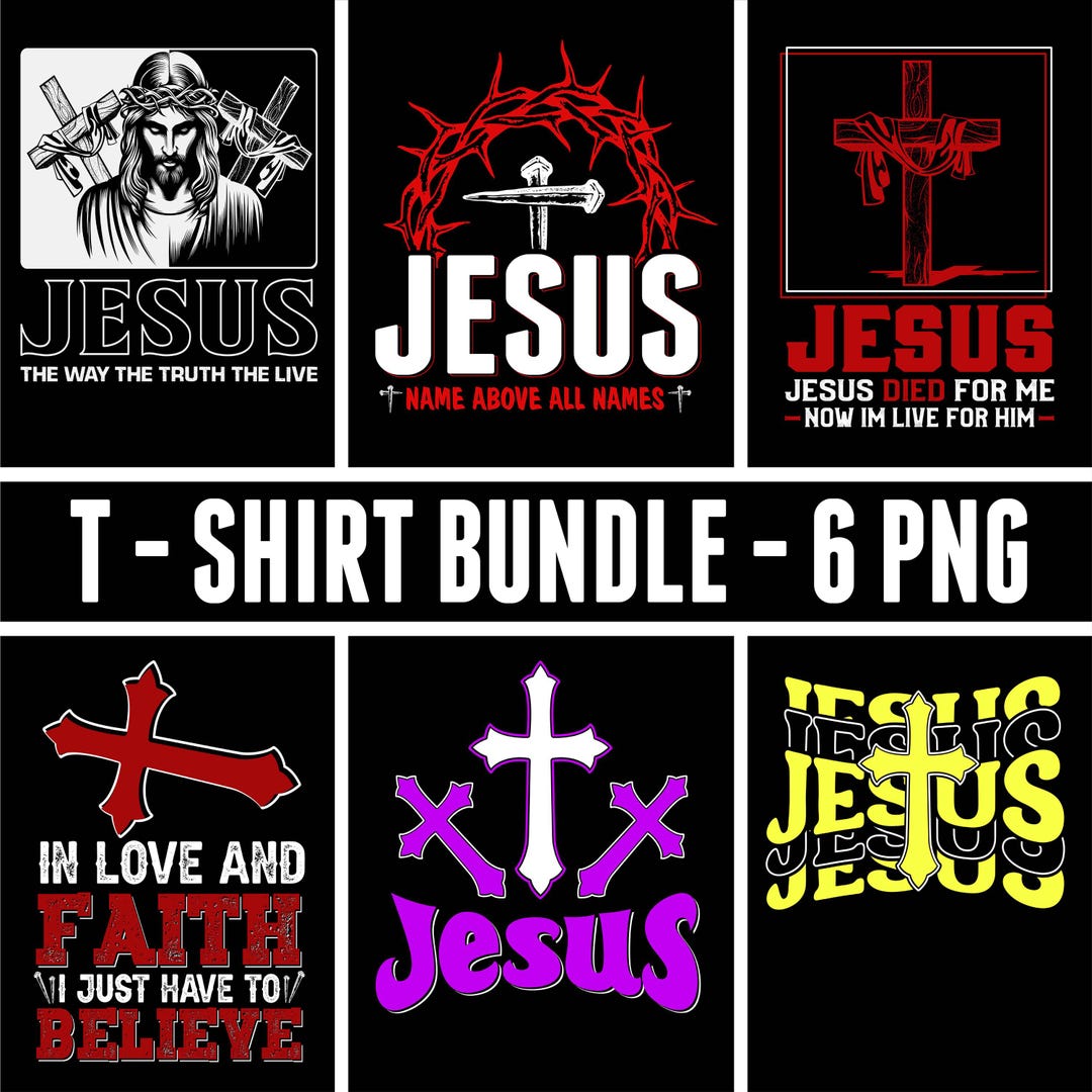 Jesus Christian T-shirt Design Png Bundle , Sublimation Design, Svg ...