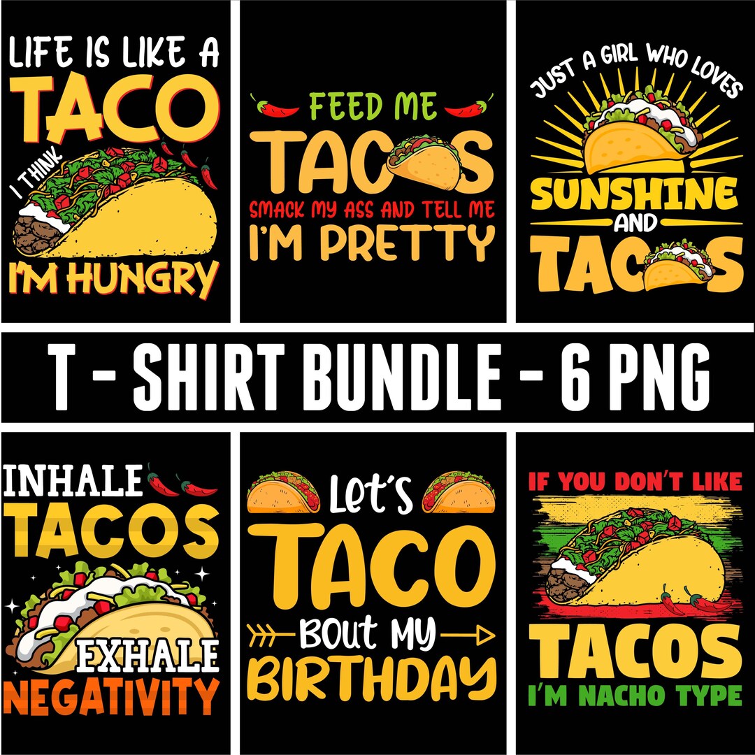 Tacos T-shirt Design Png Bundle , Sublimation Design, Svg, Png, Ai ...