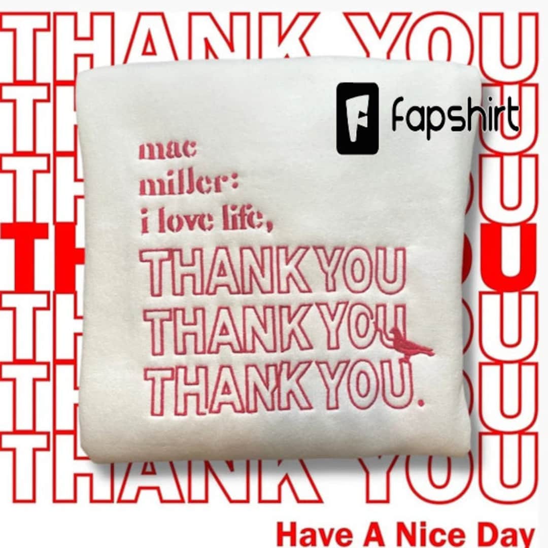 Mac Miller I Love Life Thank You Embroidered Crewneck - Etsy