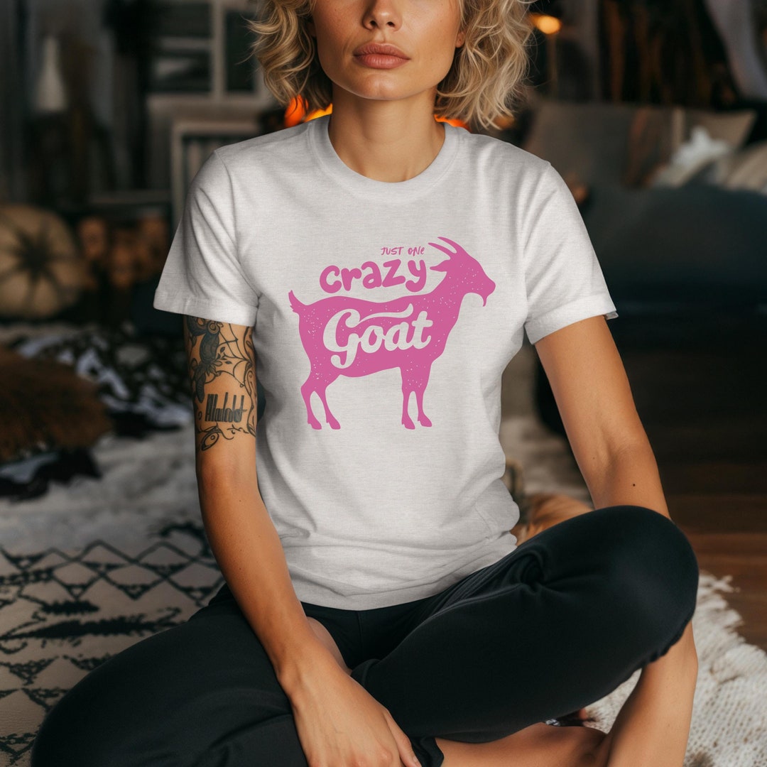 Just One Crazy Goat T-shirt | Funny Goat Shirt for Animal Lovers ...