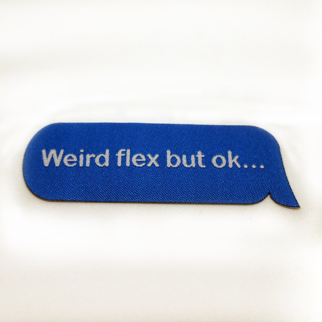 Weird Flex Patch, Iron-on Patch, Cartoon Patch, Cute Patch, Graffiti ...