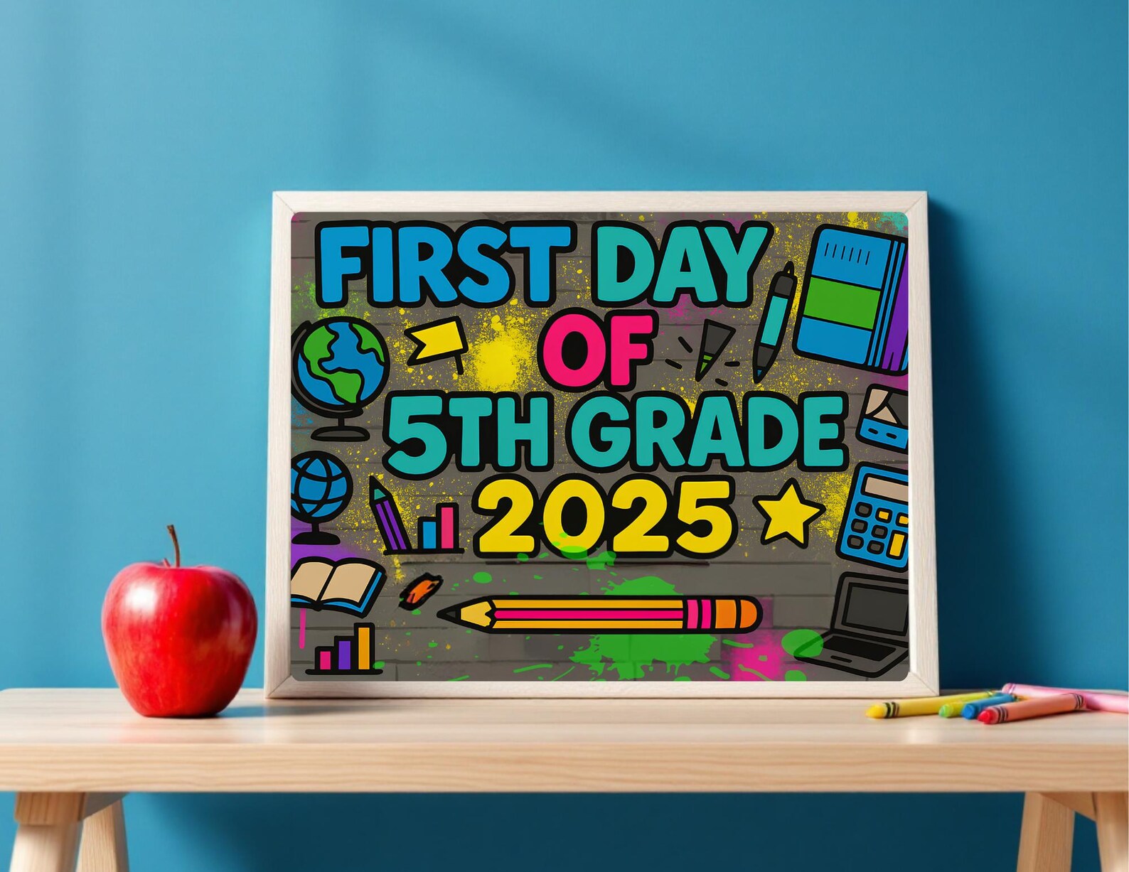 First Day of 5th Grade 2025 Sign Printable | Graffiti Back to School ...