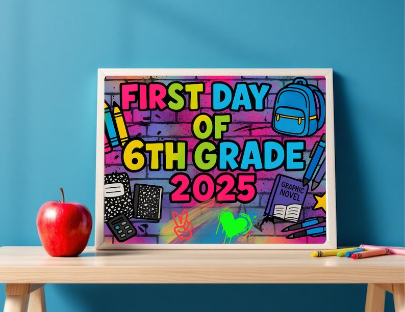 First Day of 6th Grade 2025 Sign | Printable First Day Sign With Name ...