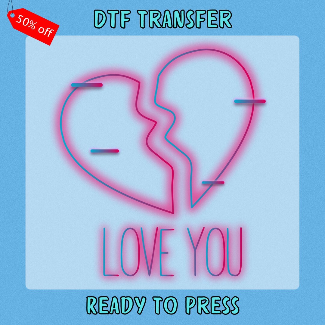 LOVE YOU Dtf Transfer, Love Dtf Designs, Valentine Day Dtf Transfer ...