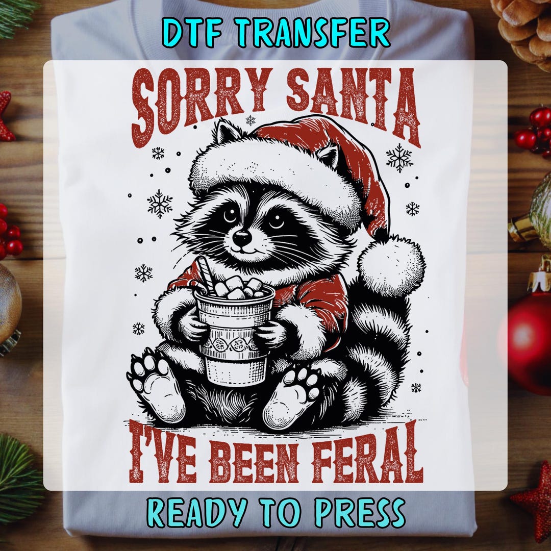 Sorry Santa Claus Dtf Transfer, Christmas Ready to Press, Christmas ...