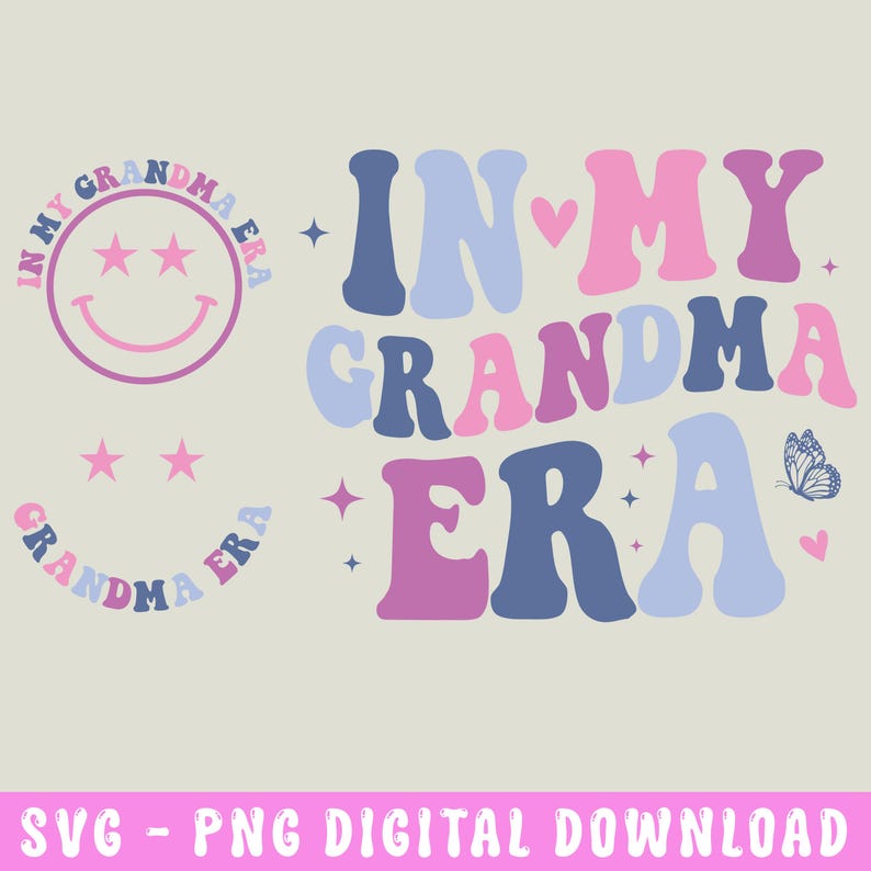 In My Grandma Era Svg, Grandma Era Svg Png, Grandma Svg, Drandma Era ...