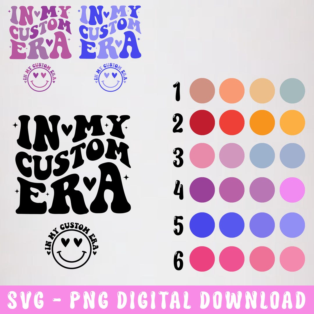 In My Custom Era Svg Png, Trendy Shirt Design (digital Download) - Etsy