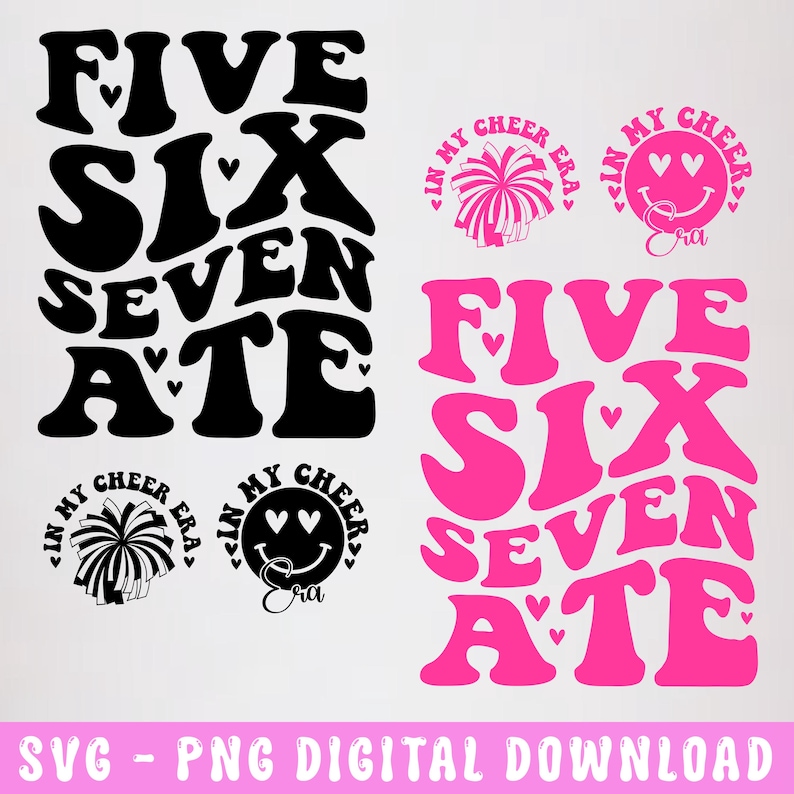 Cheer Era SVG PNG, Cheerleader Five Six Seven Ate (digital Download) - Etsy