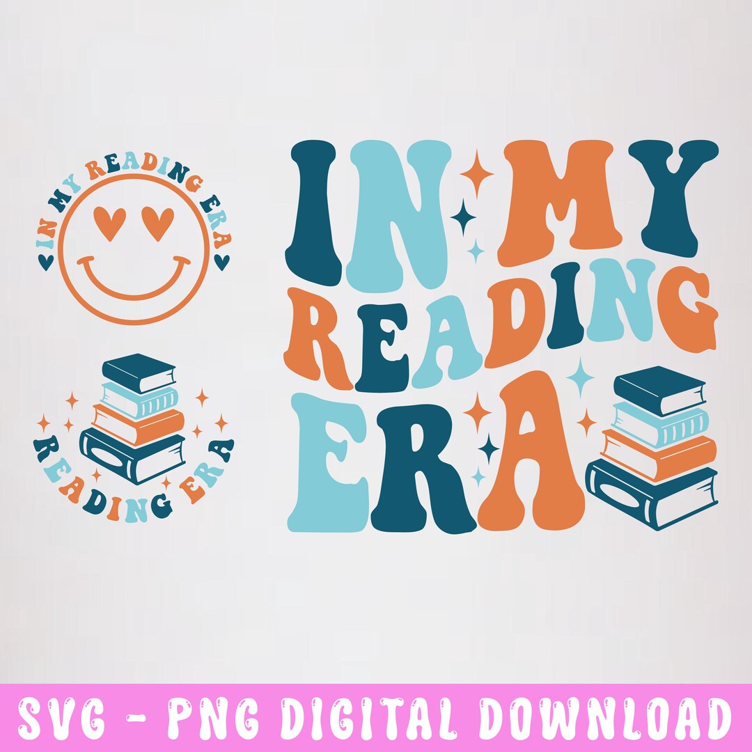 In My Reading Era Svg Png, in My Era Png, Reading Svg, Gift for Book ...