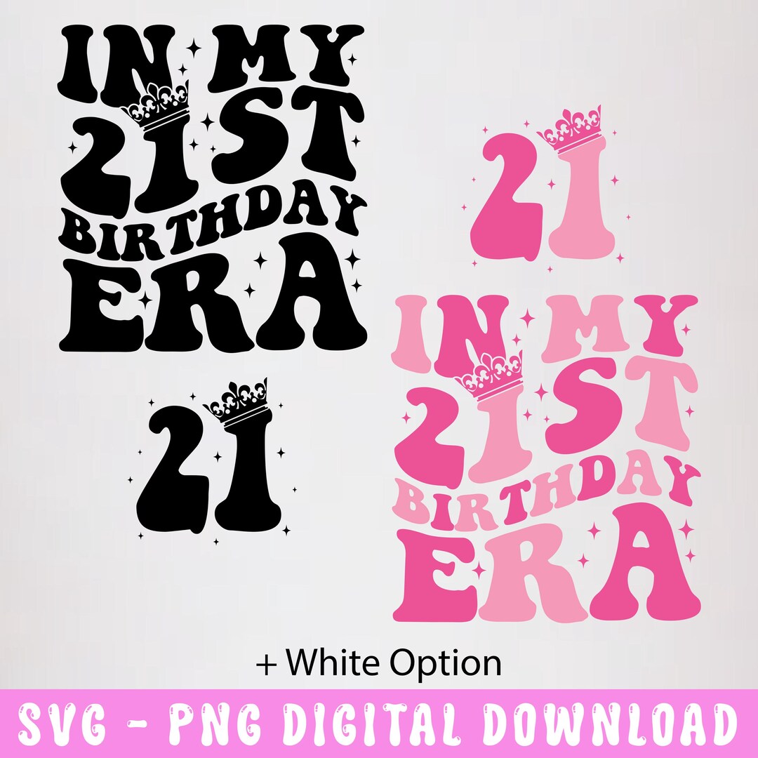 21st Birthday Era SVG PNG, Vintage T-shirt Design (digital Download) - Etsy