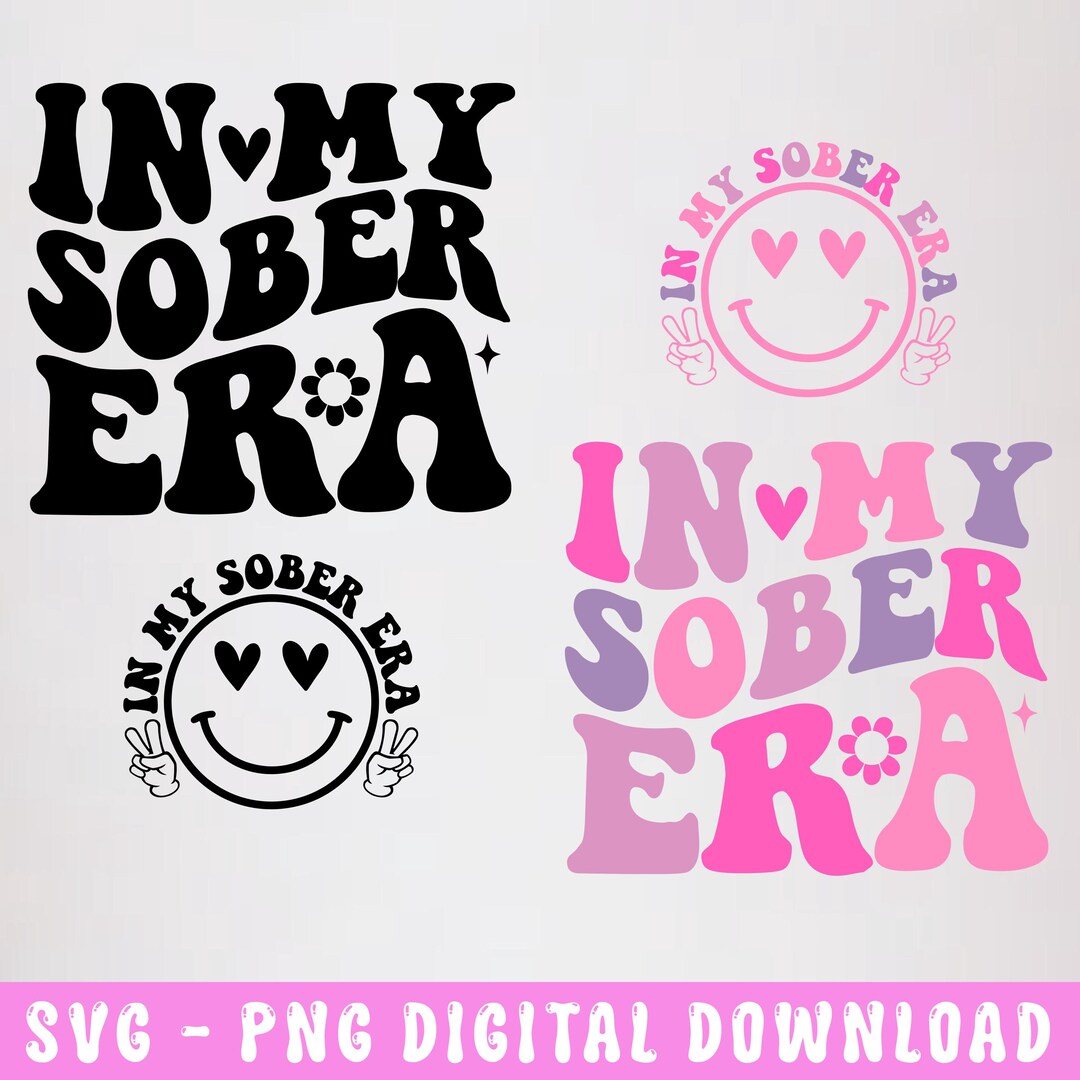 In My Sober Era Svg, in My Sober Era Png, Sober Svg, Sober Shirt Svg ...