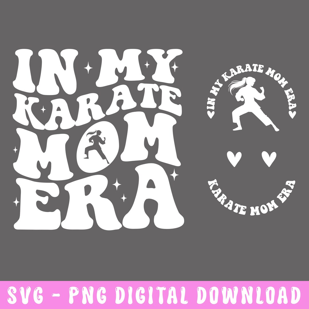 In My Karate Mom Era Svg, Karate Mom Svg, Karate Svg, Karate Mom Era ...