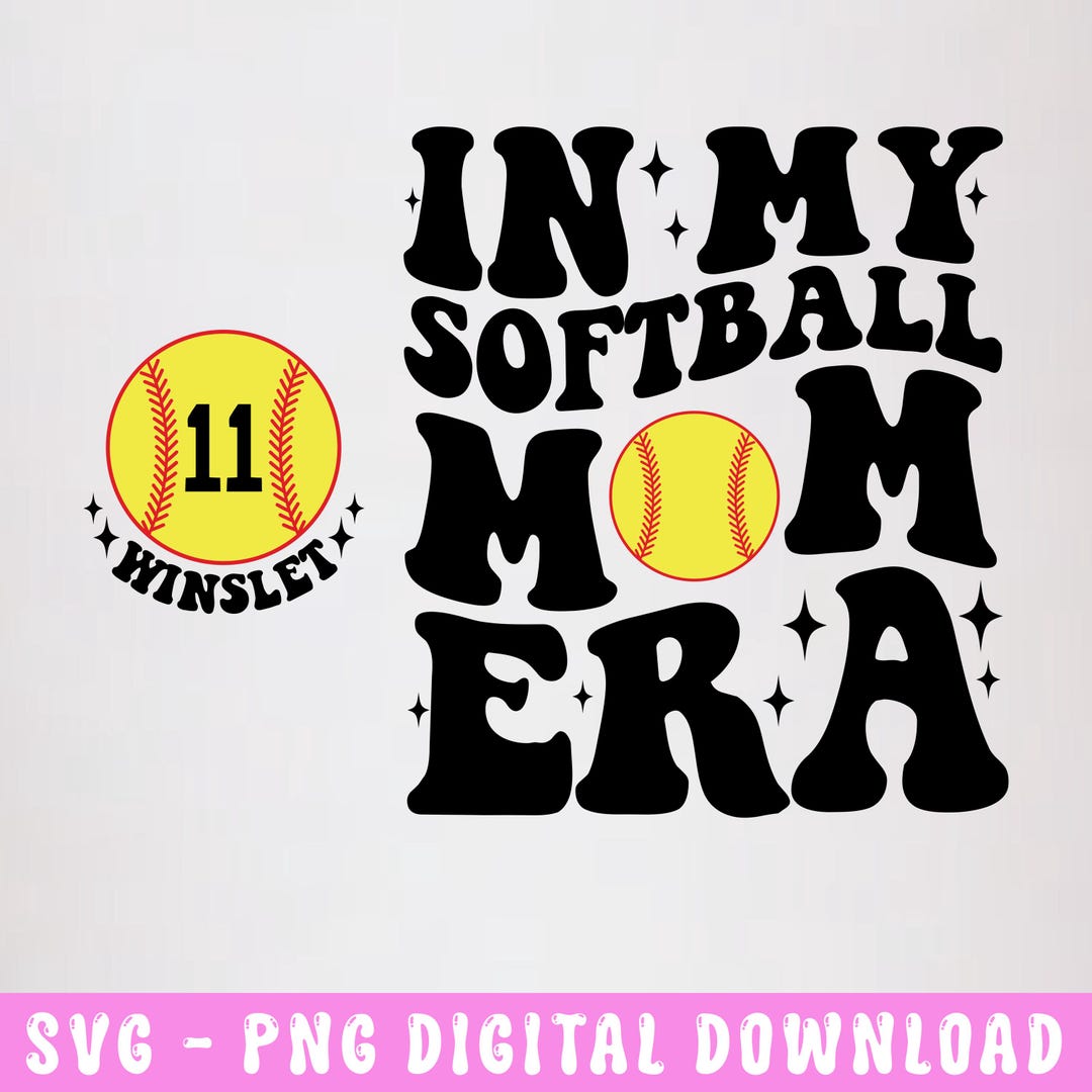 Custom Softball Mom Era SVG, PNG (digital Download) - Etsy