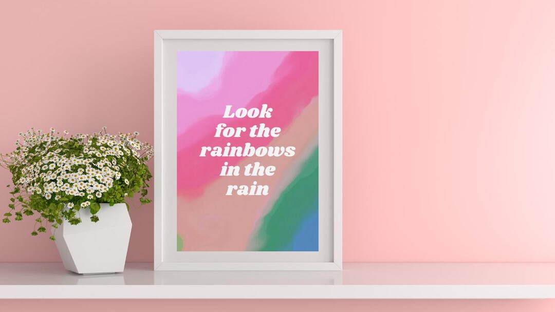 Look for the Rainbows in the Rain - Bright and Bold Motivational Wall ...