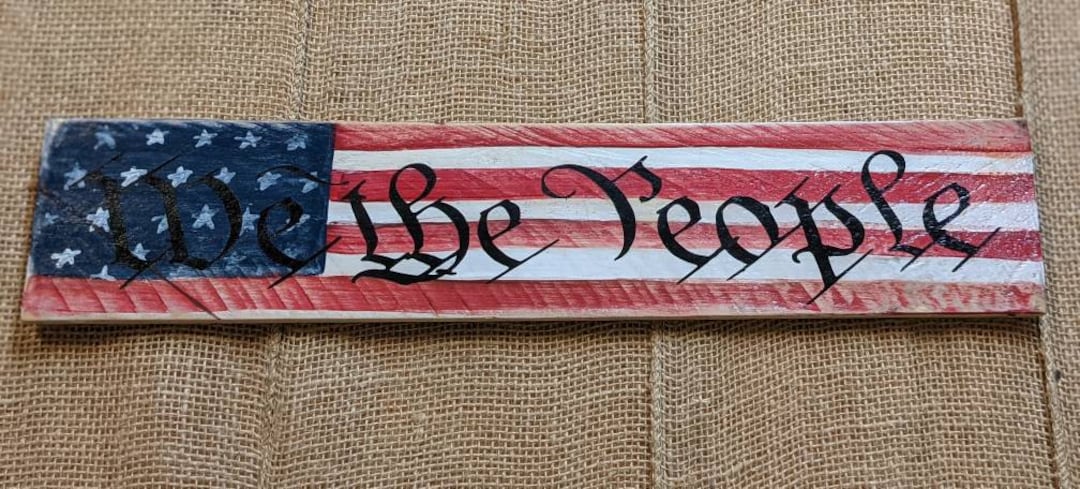 We the People Wood Sign American Flag Patriotic Hand Painted - Etsy