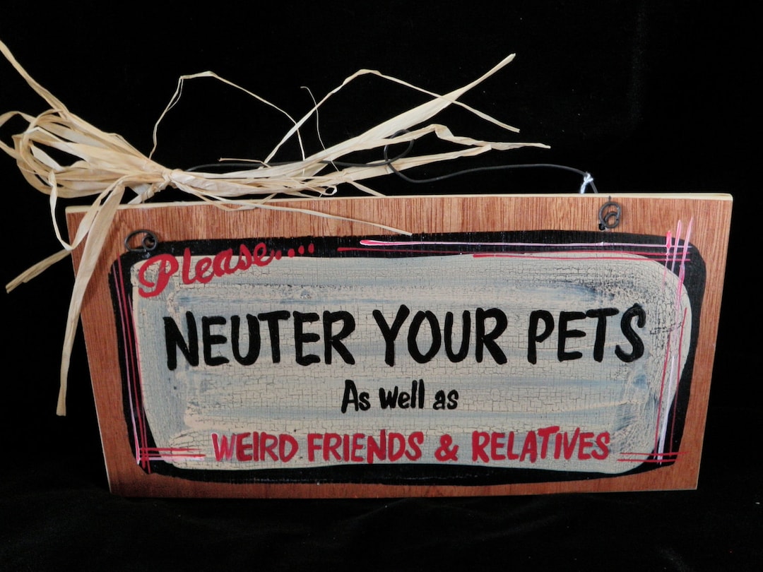 Neuter Your Pets Humor Hand Painted Wooden Sign - Etsy