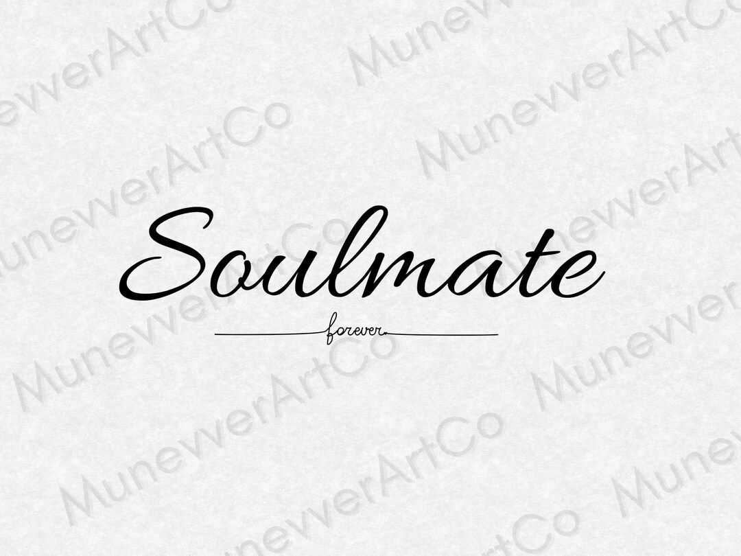 Soulmate Svg, Instant Download, Valentines Day Gift, Print Design ...